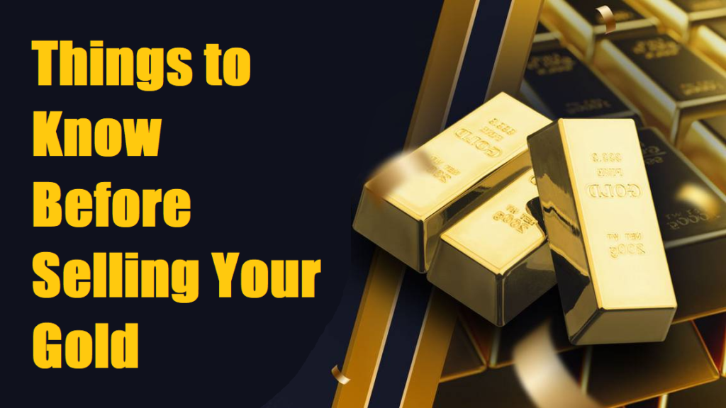 Things to Know Before Selling Your Gold - Jewel House